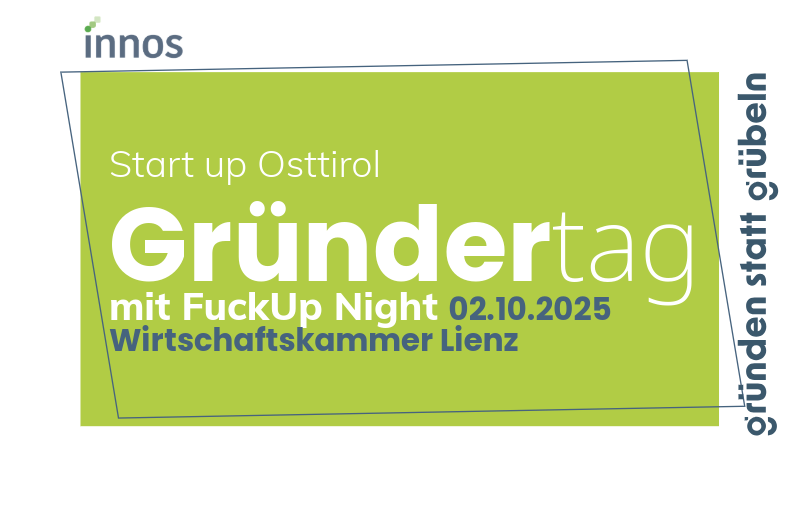 Start up Osttirol: Gründertag - Startup Tirol